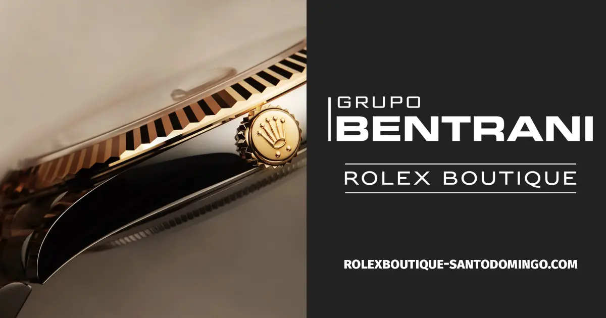 Distribuidor Oficial Rolex en Santo Domingo | Rolex Boutique
